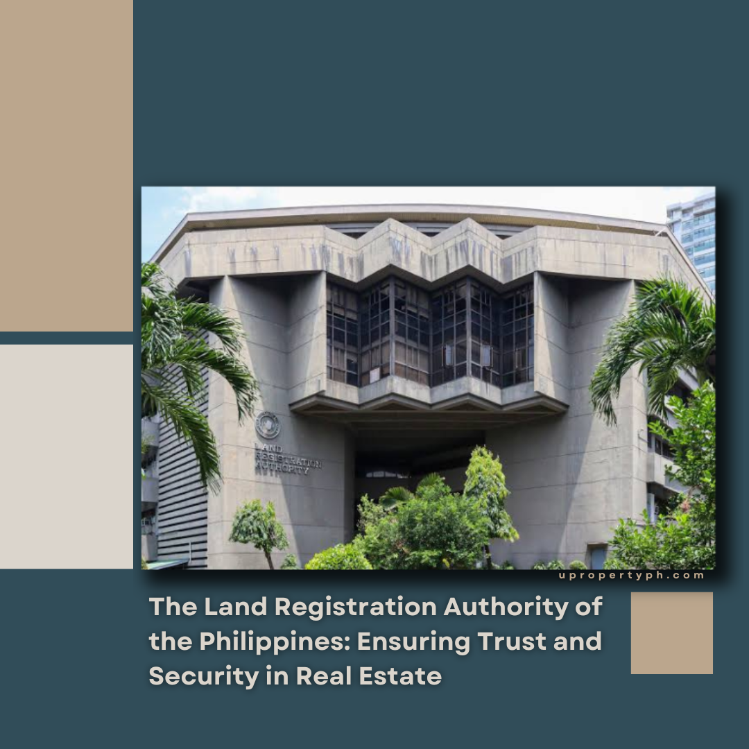 The Land Registration Authority of the Philippines: Ensuring Security ...